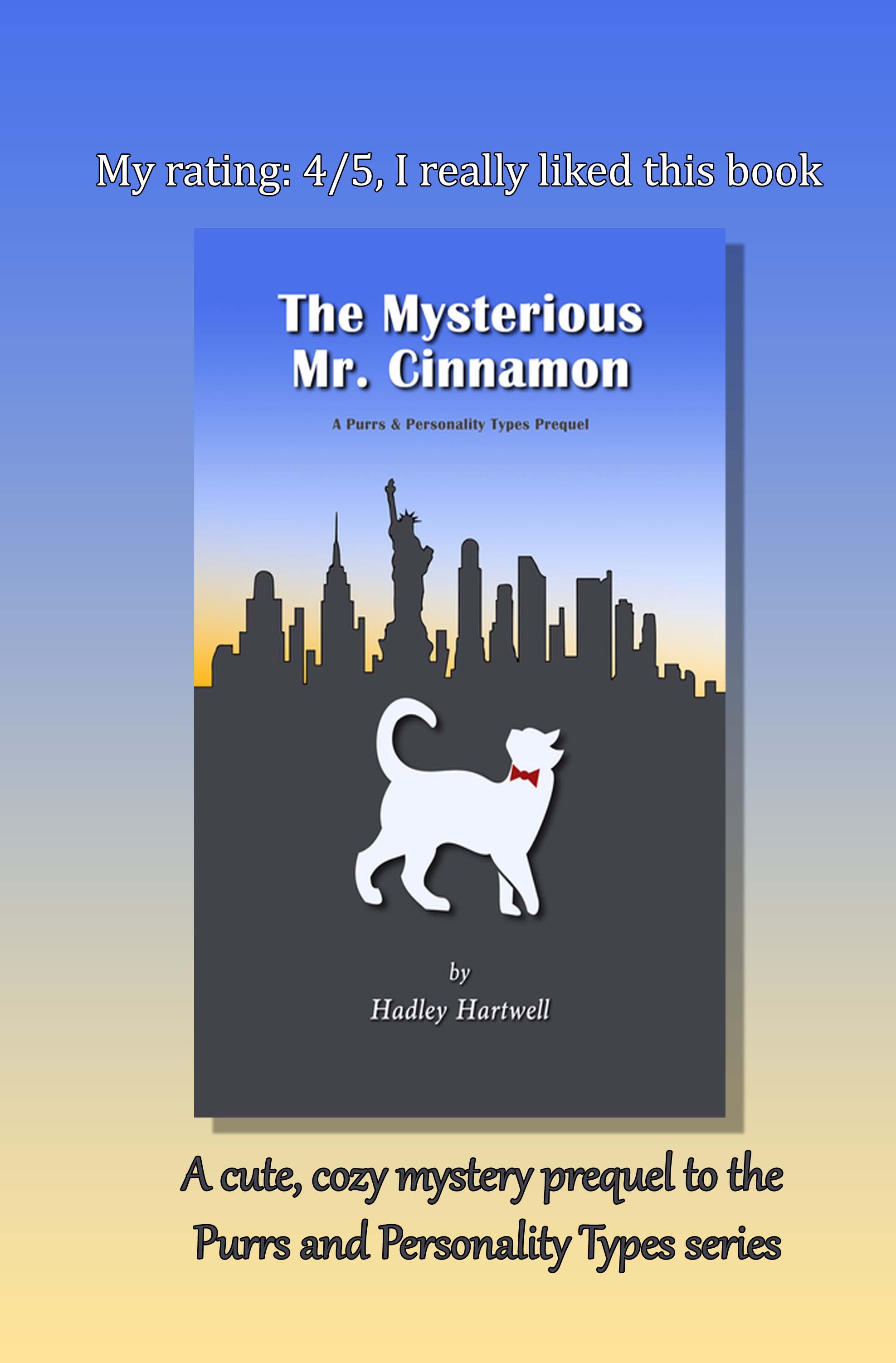 The Mysterious Mr. Cinnamon by Hadley Hartwell – Mostly Murders